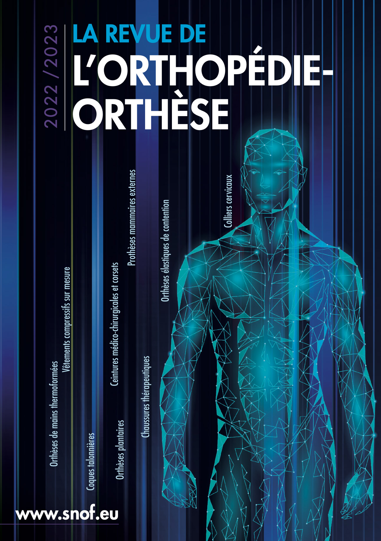 LE SNOF ÉDITE LA REVUE DE L'ORTHOPÉDIE ORTHÈSE... - SNOF